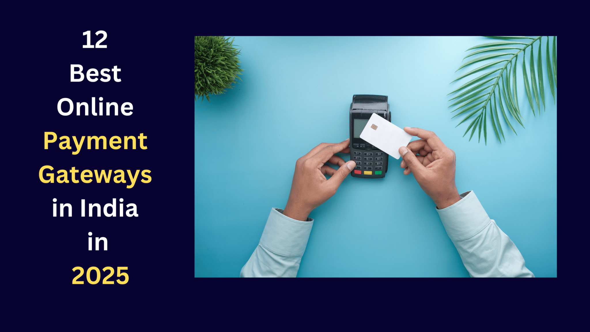12 Best Online Payment Gateways in India in 2025